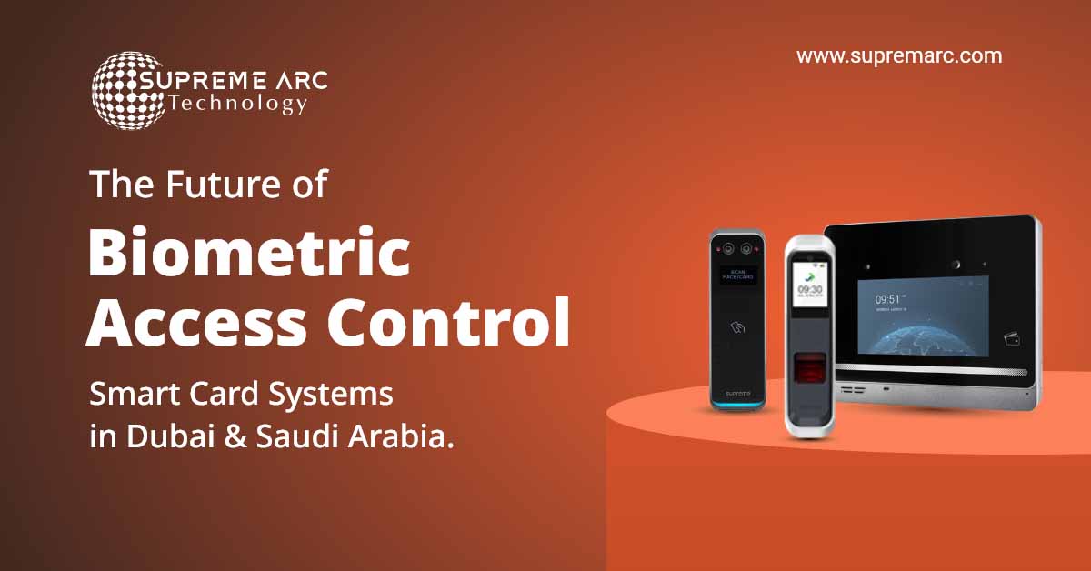 The Future of Biometric Access Control: Smart Card Systems in Dubai and ...