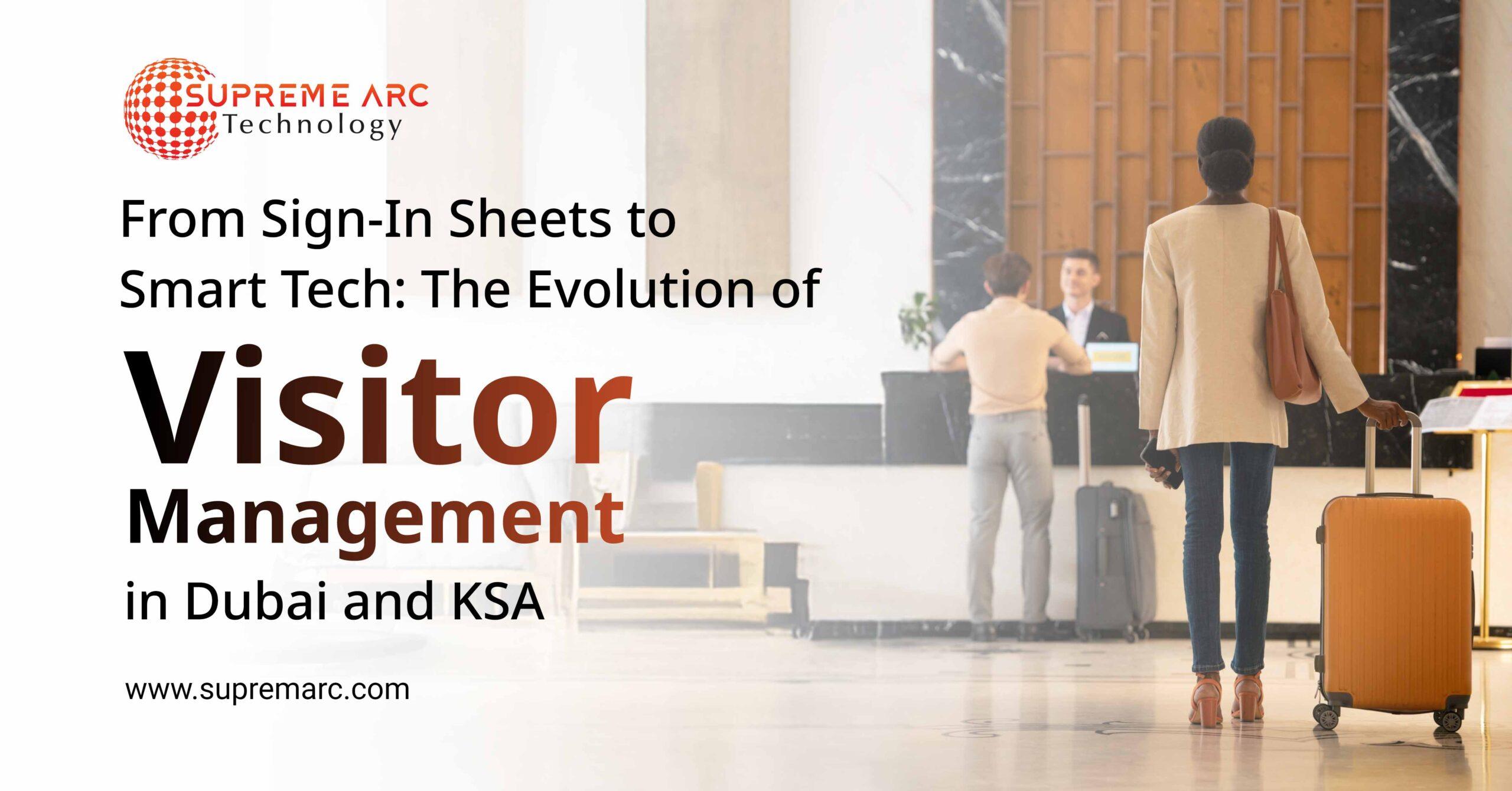 Best Visitor Management in Dubai and KSA - Supreme Arc Technology